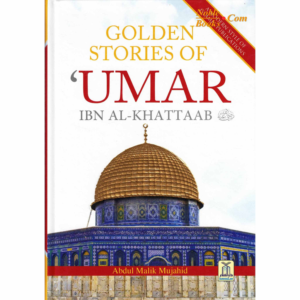 Golden Stories of Umar Ibn al-Khattaab (R) By Abdul Malik – Noble Book
