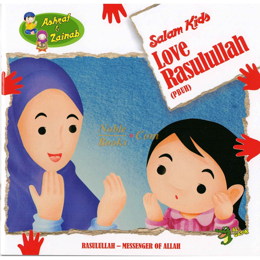 Love Rasulullah (PBUH) (Salam Kids Series) By Ali Gator – Noble Book