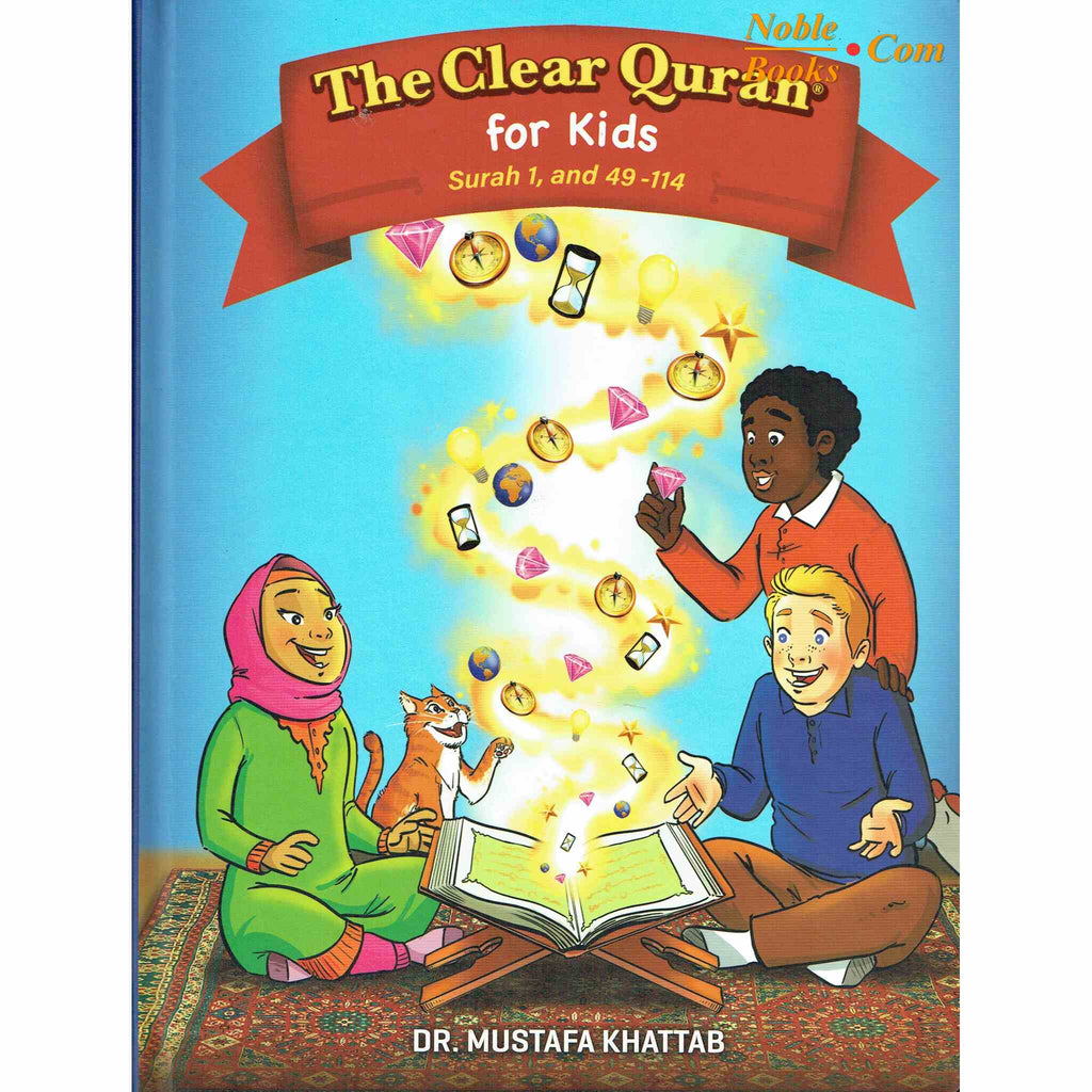 The Clear Quran: For Kids Surah 1, 49-114 By Dr Mustafa – Noble Book