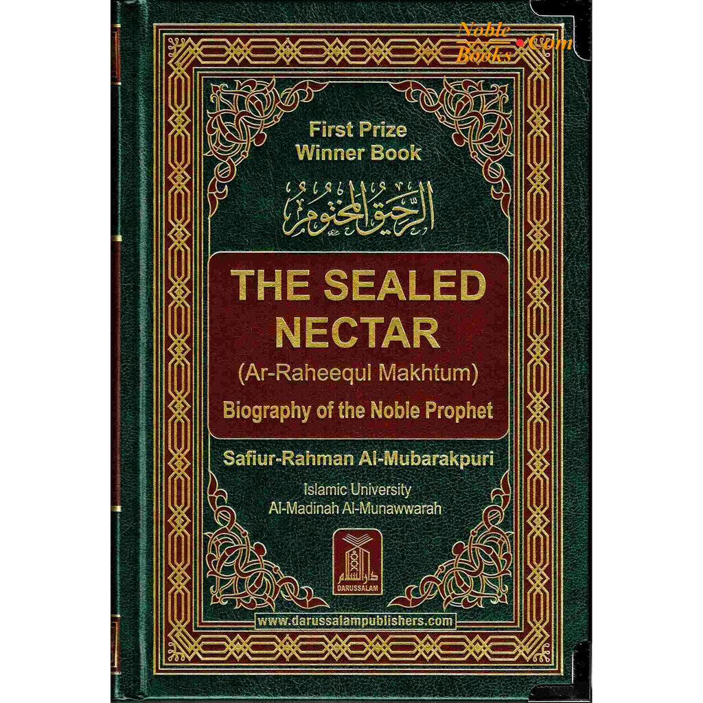 The Sealed Nectar (Ar-Raheeq Al-Makhtum) – Authentic Biography of ...